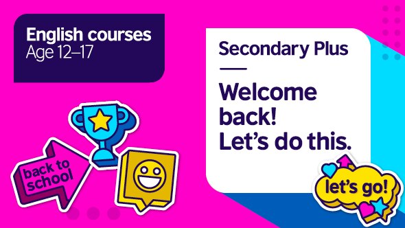 Secondary Plus – English course for 12-17-year olds | British Council